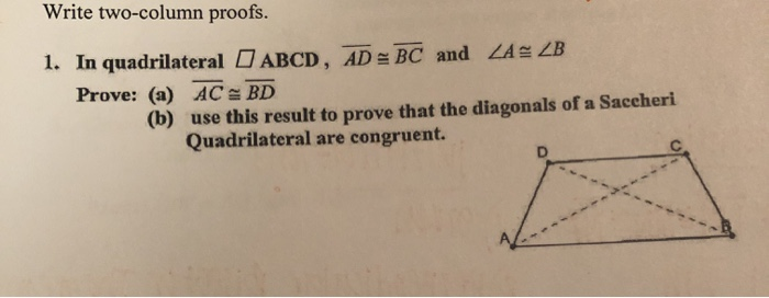 Solved Write two-column proofs. 1. In quadrilateral ABCD, AD | Chegg.com