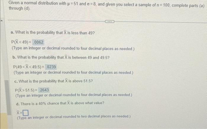 Solved Given a normal distribution with μ=51 and σ=8, and | Chegg.com