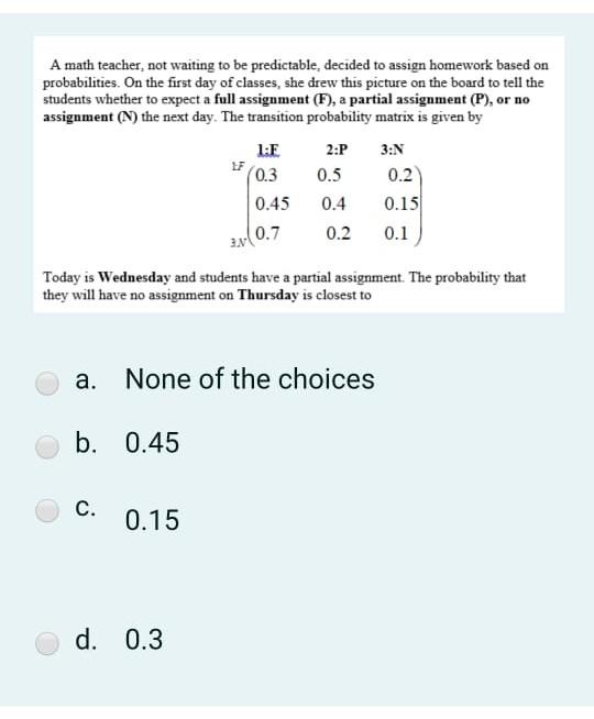 Solved A math teacher, not waiting to be predictable, | Chegg.com