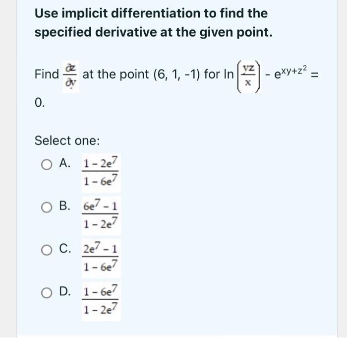 Solved Use implicit differentiation to find the specified | Chegg.com
