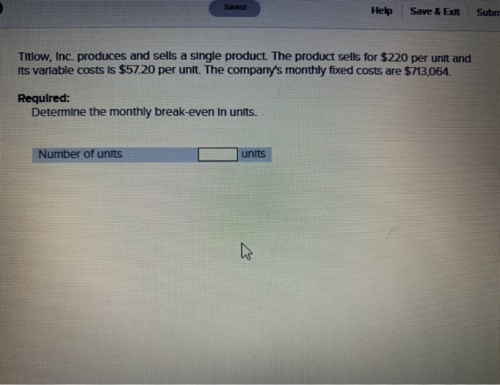 Solved Saved Help Save & Exit Subm Titlow, Inc. produces and | Chegg.com