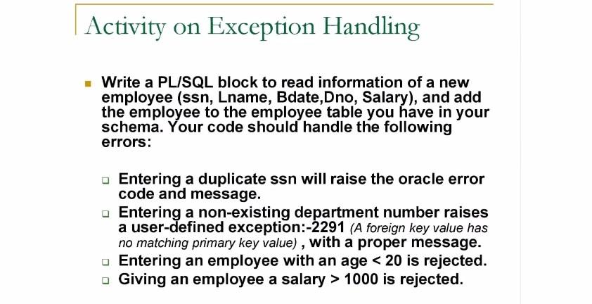 Solved Activity on Exception Handling Write a PL/SQL block | Chegg.com