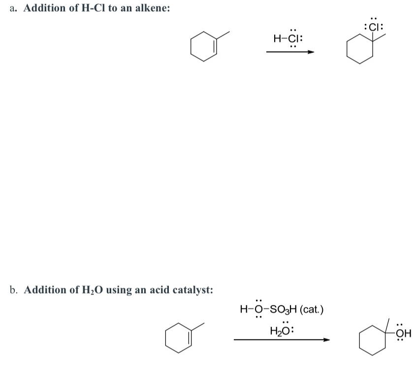 Solved a. ﻿Addition of H-Cl ﻿to an alkene:b. ﻿Addition of | Chegg.com