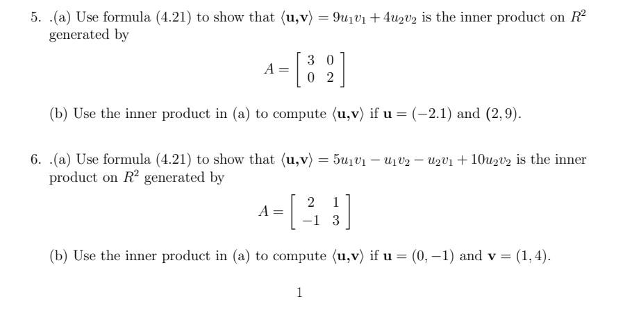 Solved (a) Use formula (4.21) to show that u,v =9u1v1+4u2v2 | Chegg.com
