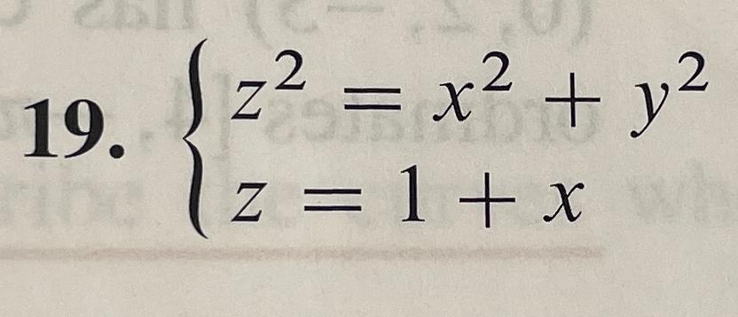 Solved z2=x2+y2z=1+x | Chegg.com