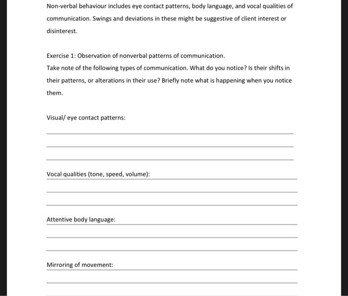 Non-verbal behaviour includes eye contact patterns, | Chegg.com
