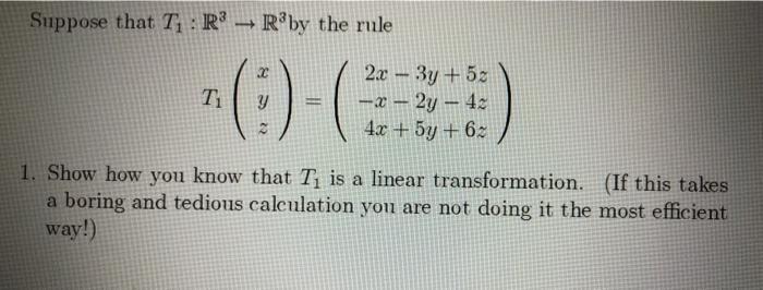 Solved Suppose that T; : R3 R3 by the rule - ()-( 2x – 3y + | Chegg.com