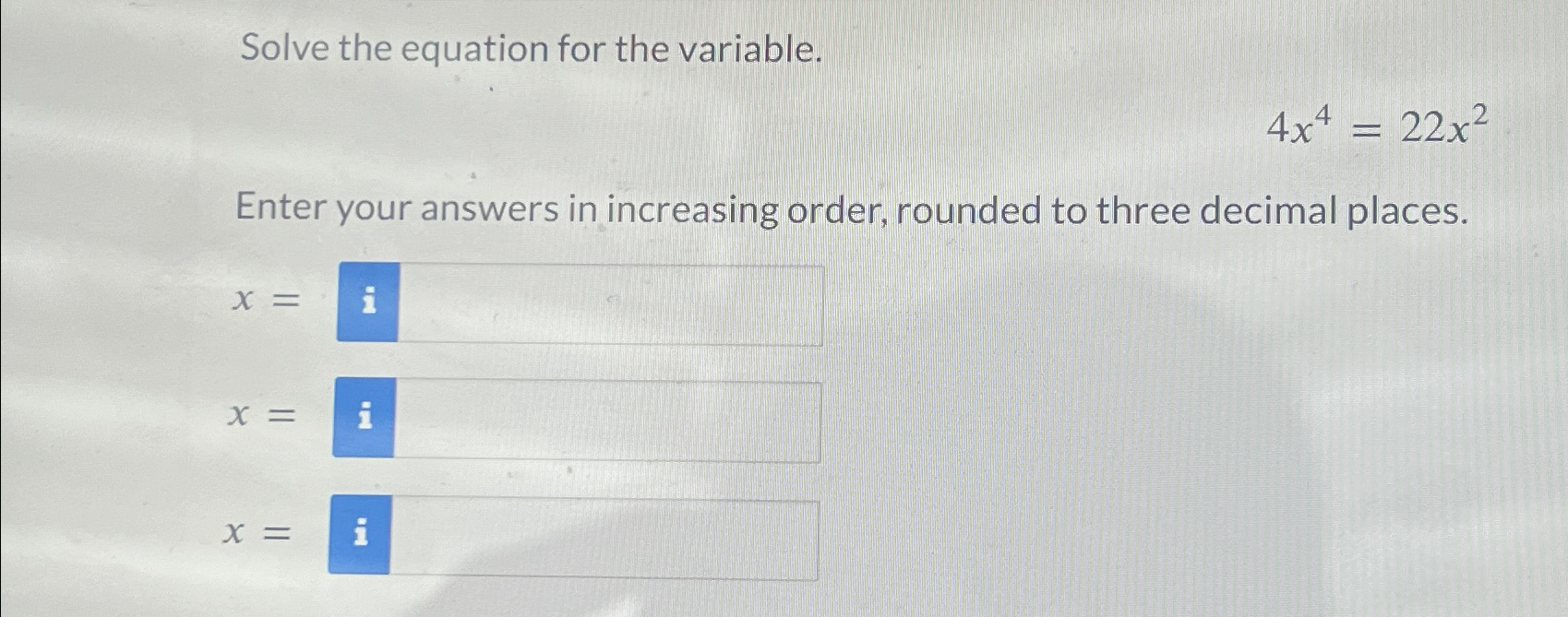 Solved Solve the equation for the variable.4x4=22x2Enter | Chegg.com