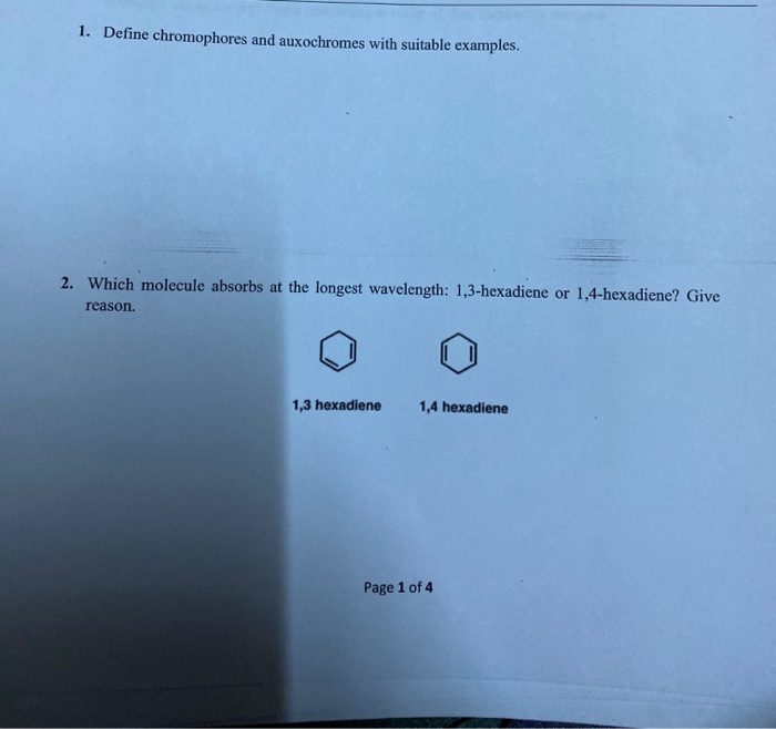 Solved 1. Define chromophores and auxochromes with suitable | Chegg.com