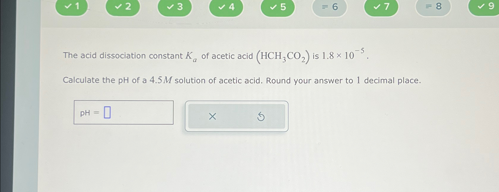 Solved 1 2 3 4 5=8The acid dissociation constant Ka ﻿of | Chegg.com