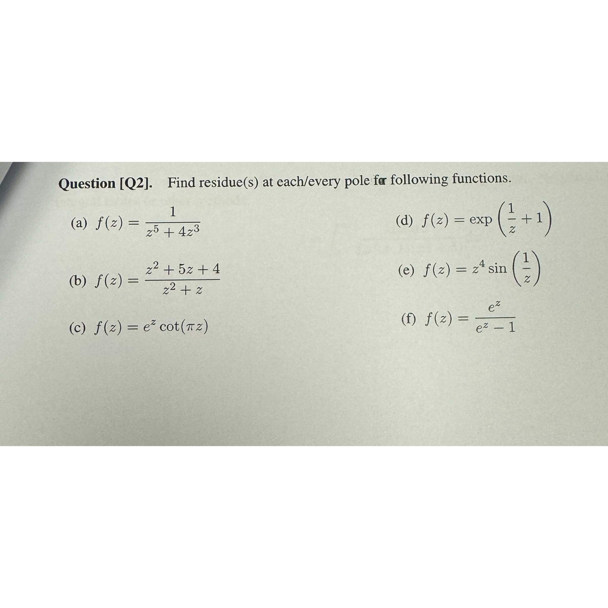 Solved Question [Q2]. ﻿Find residue(s) ﻿at each/every pole | Chegg.com
