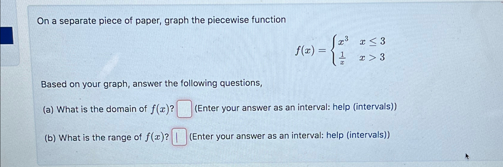 Solved On a separate piece of paper, graph the piecewise | Chegg.com
