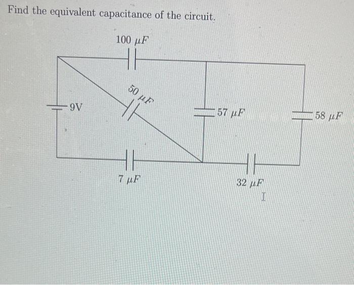 Solved Find the equivalent capacitance of the circuit. Find | Chegg.com