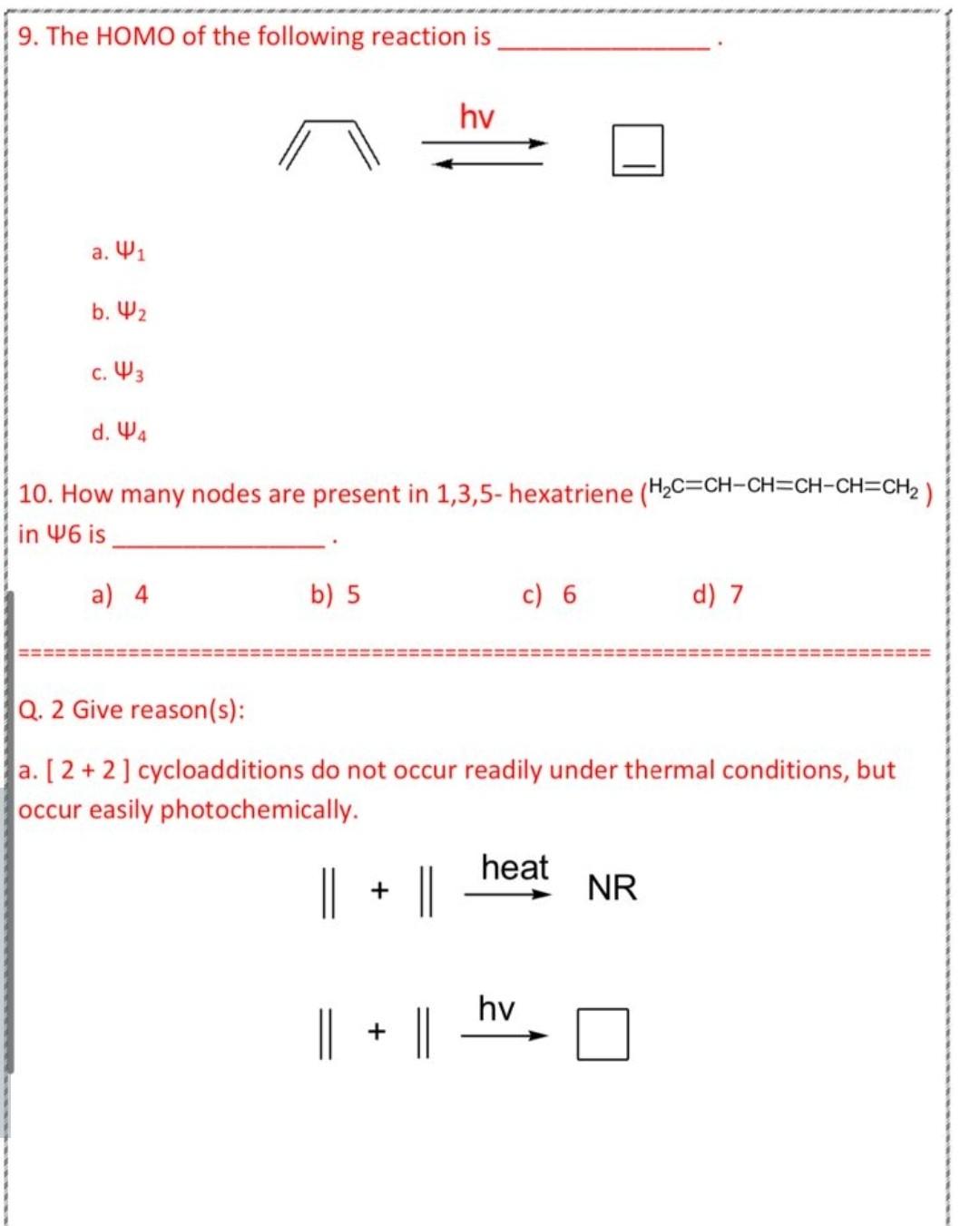 Solved 9. The HOMO of the following reaction is hv a. 41 b. | Chegg.com