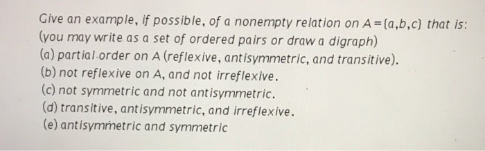 Solved Give an example, if possible, of a nonempty relation | Chegg.com