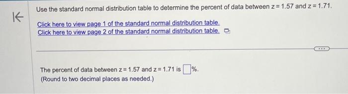 Solved Use the standard normal distribution table to | Chegg.com