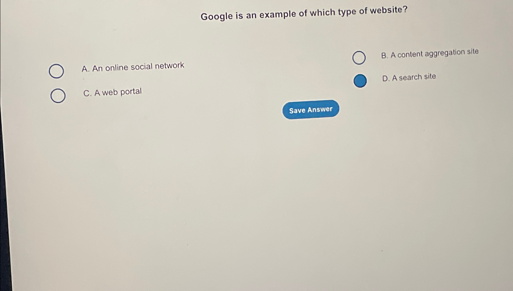 Solved Google is an example of which type of website?A. ﻿An | Chegg.com