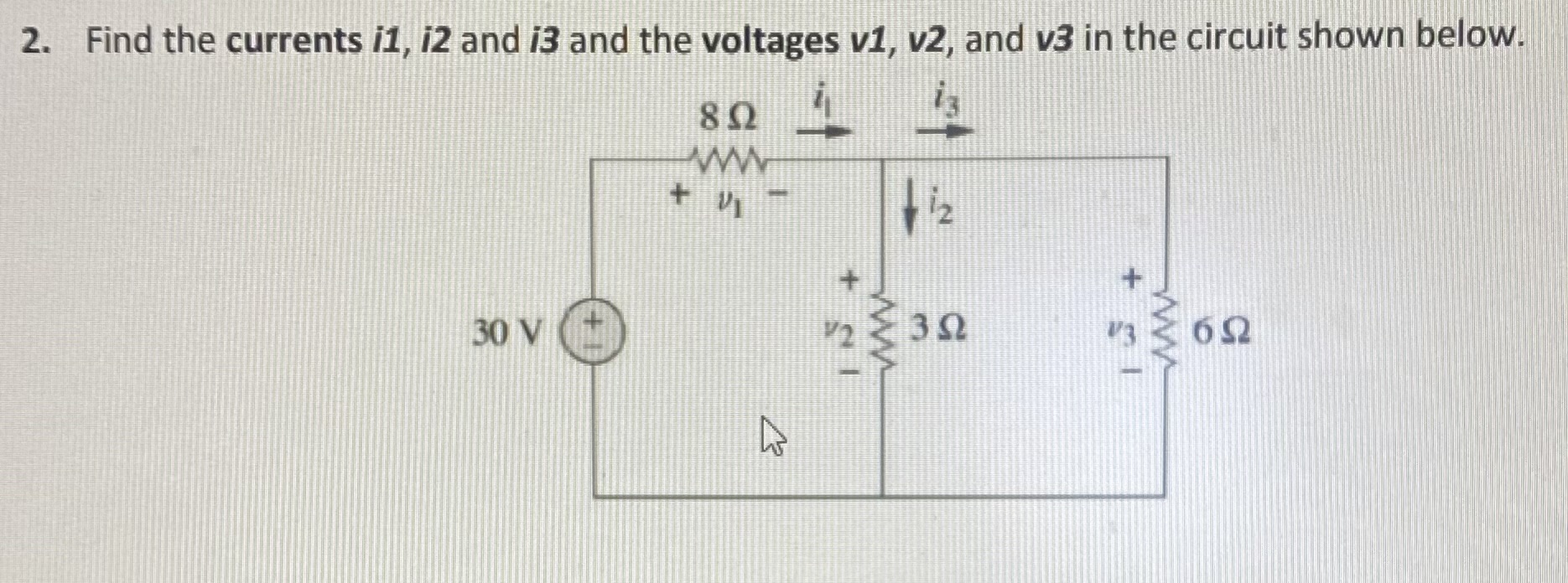 Solved Find the currents i1,i2 ﻿and i3 ﻿and the voltages | Chegg.com