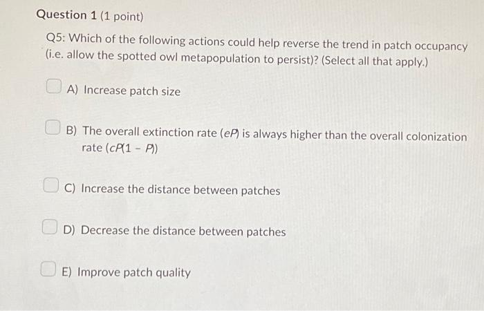 Solved Question 1 (1 point) Q5: Which of the following | Chegg.com
