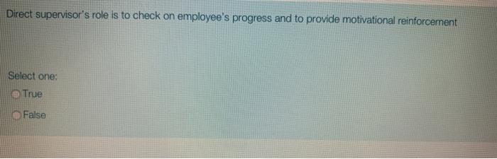 Solved Direct supervisor's role is to check on employee's | Chegg.com