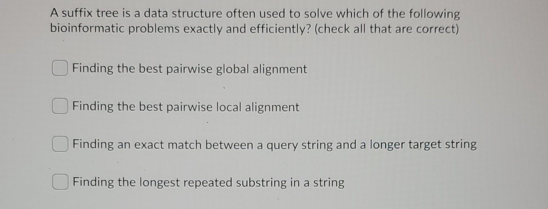 Solved A suffix tree is a data structure often used to solve | Chegg.com