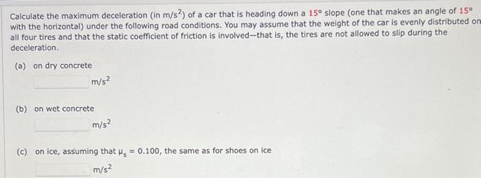 Solved Calculate The Maximum Deceleration In M S Of A Car
