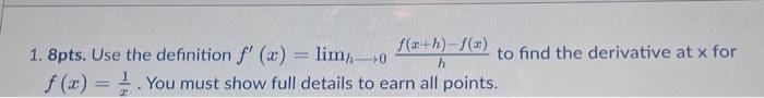 Solved Use the definition f' * (x) = lim h -> 0 (f(x + h) - | Chegg.com