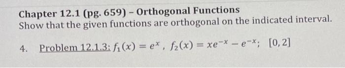 Solved Chapter 12.1 (pg. 659) - Orthogonal Functions Show | Chegg.com