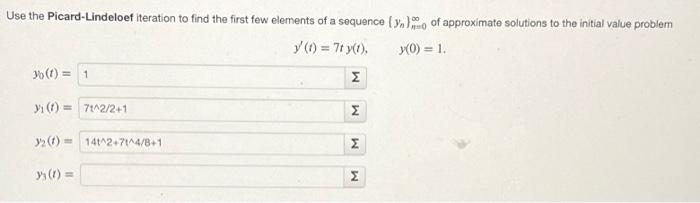 Solved Use the Picard-Lindeloef iteration to find the first | Chegg.com