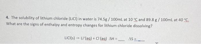 Solved 4. The solubility of lithium chloride (LiCl) in water | Chegg.com