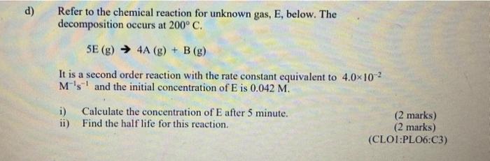 Solved Refer to the chemical reaction for unknown gas, E, | Chegg.com