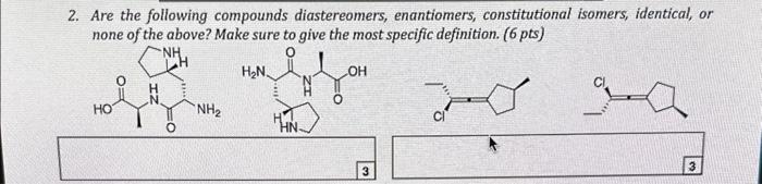 Solved 2. Are the following compounds diastereomers, | Chegg.com