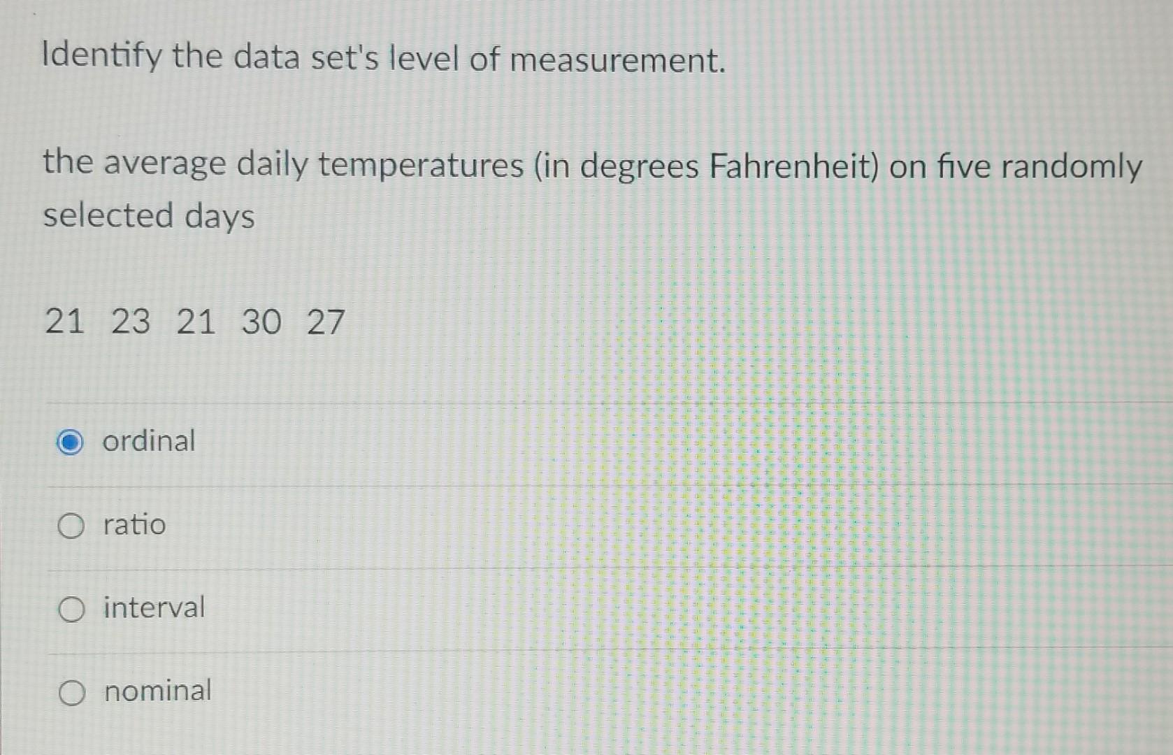 Solved Identify the data set's level of measurement. the | Chegg.com