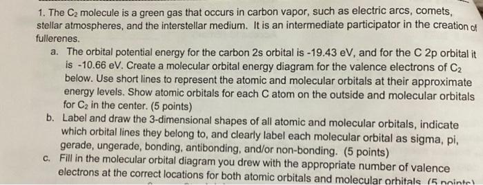 Solved 1. The C2 molecule is a green gas that occurs in | Chegg.com