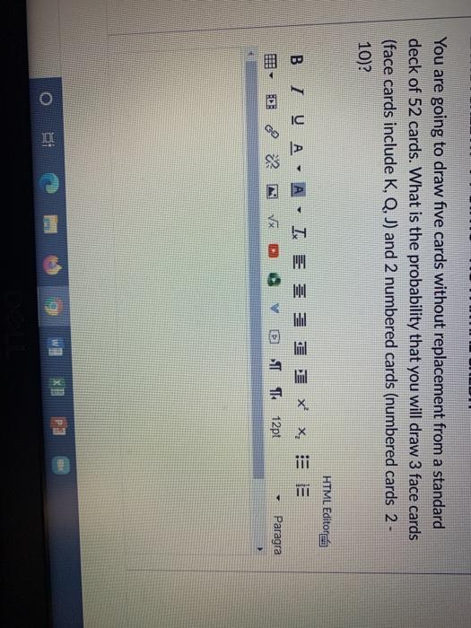 Solved You are going to draw five cards without replacement | Chegg.com