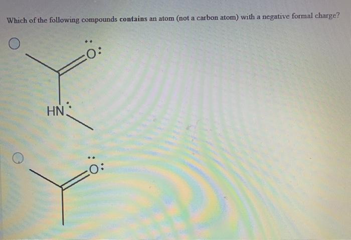 Solved Which of the following compounds contains an atom | Chegg.com