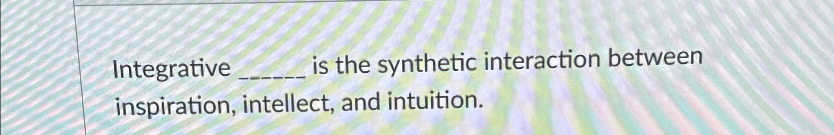 Solved Integrative is the synthetic interaction between | Chegg.com