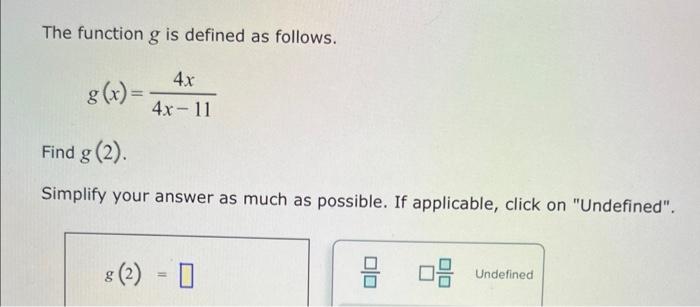 Solved The function g is defined as follows. g(x)=4x−114x | Chegg.com