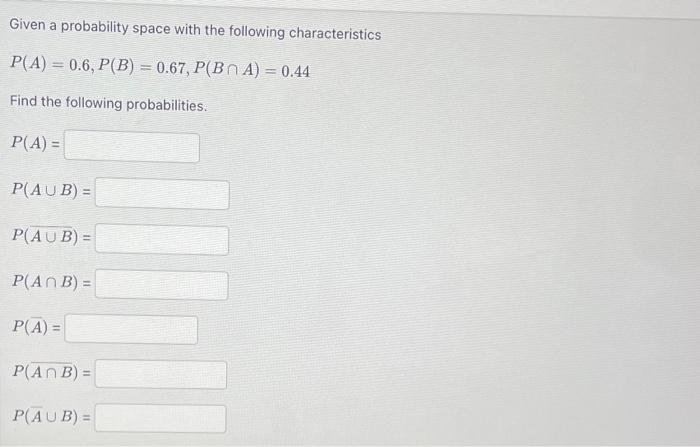 Solved Given a probability space with the following | Chegg.com