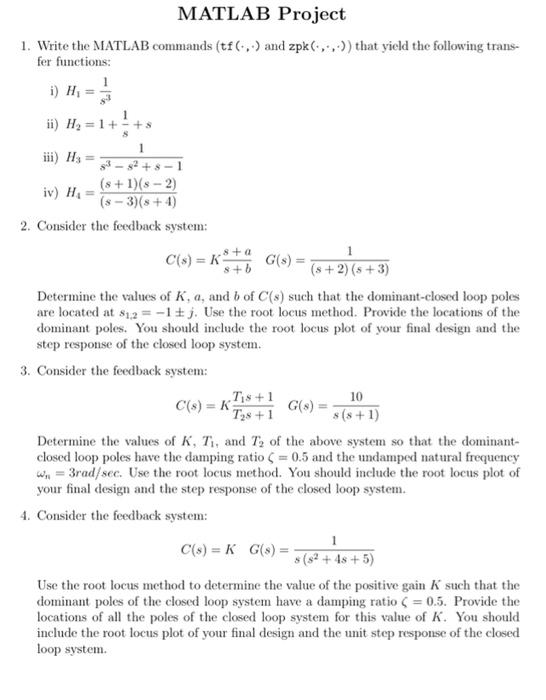 Solved 1 1 C(s) = 8+ 8+ MATLAB Project 1. Write the MATLAB | Chegg.com