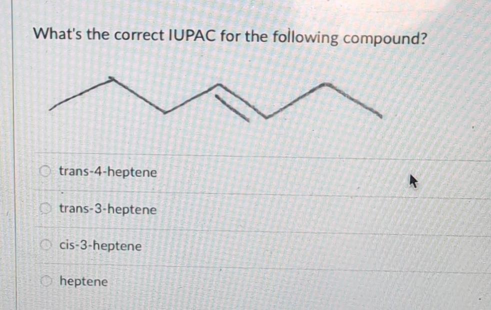 Solved What's the correct IUPAC for the following | Chegg.com