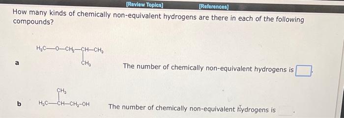 Solved How many kinds of chemically non-equivalent hydrogens | Chegg.com