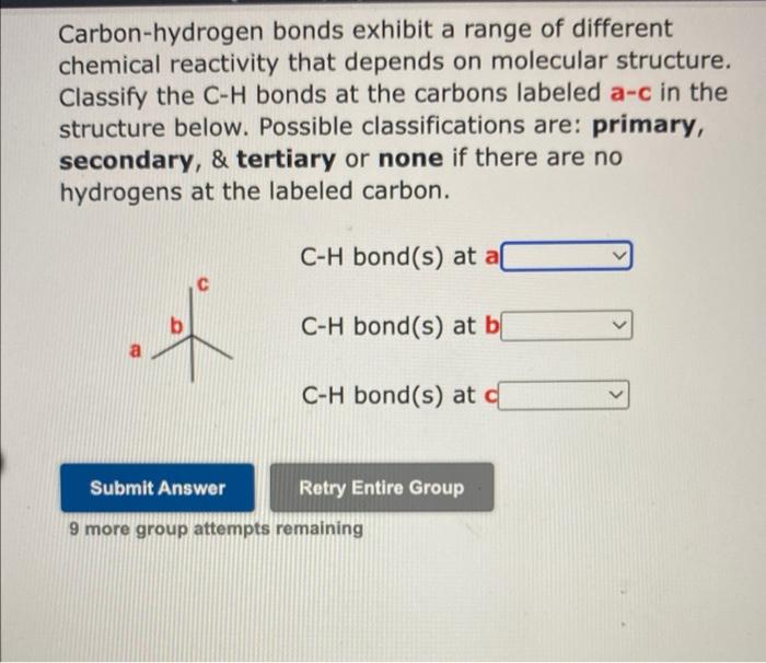 [Solved]: Carbon-hydrogen bonds exhibit a range of differen