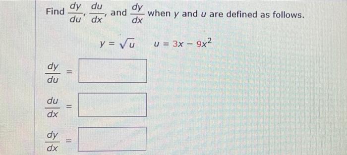 Solved Find dy du du dx dy and when y and u are defined as | Chegg.com