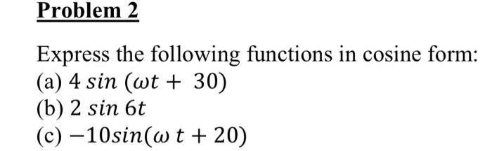 Solved Express the following functions in cosine form: (a) | Chegg.com