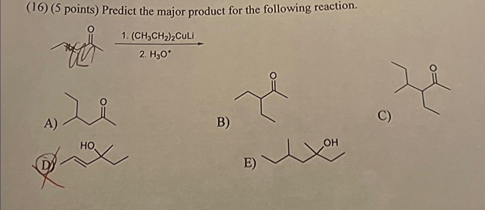 Solved (16) (5 ﻿points) ﻿Predict the major product for the | Chegg.com