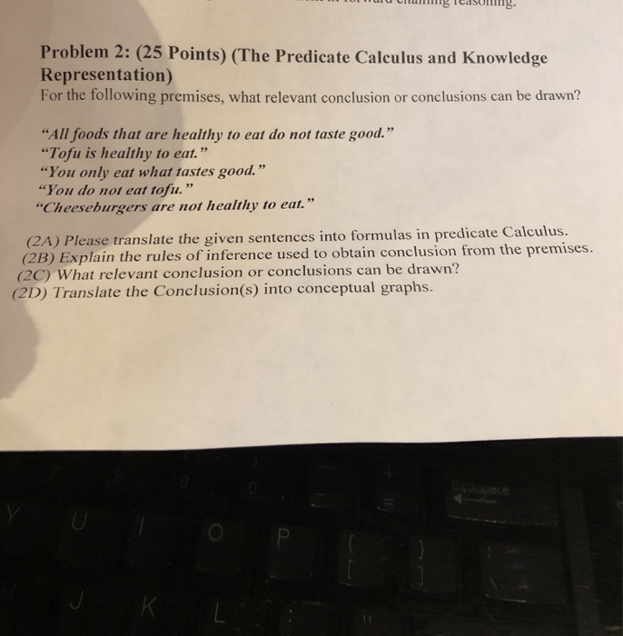 Solved Problem 2: (25 Points) (The Predicate Calculus and | Chegg.com