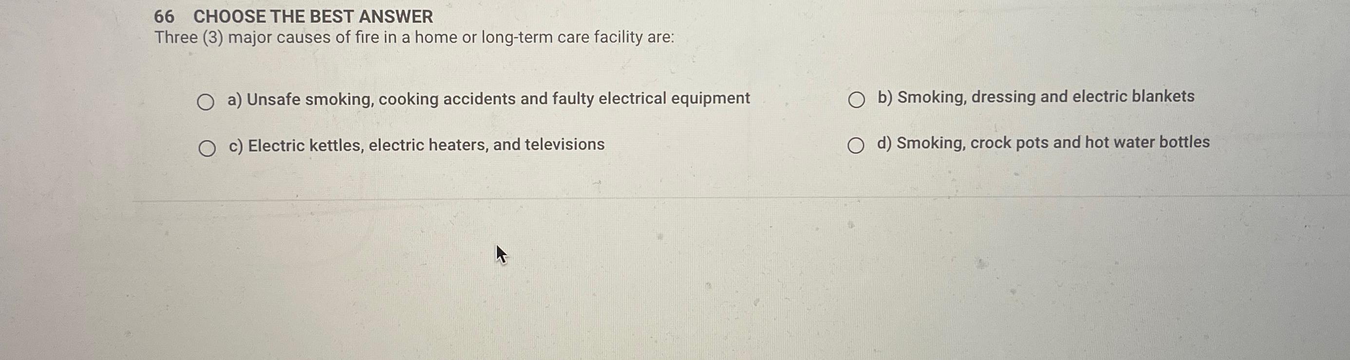 Solved 66 ﻿CHOOSE THE BEST ANSWERThree (3) ﻿major causes of | Chegg.com