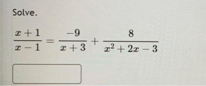 Solved Solve. x−1x+1=x+3−9+x2+2x−38 | Chegg.com
