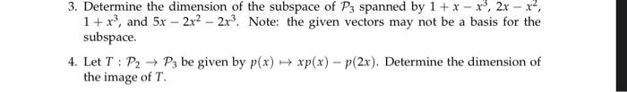 Solved 3. Determine the dimension of the subspace of P3 | Chegg.com